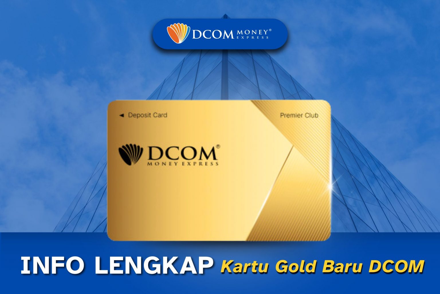 Informasi Lengkap tentang Kartu Gold Baru DCOM